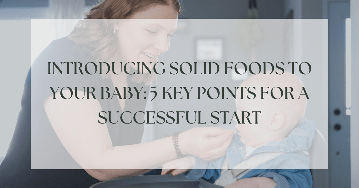 Introducing Solid Foods To Your Baby: 5 Key Points For A Successful ...